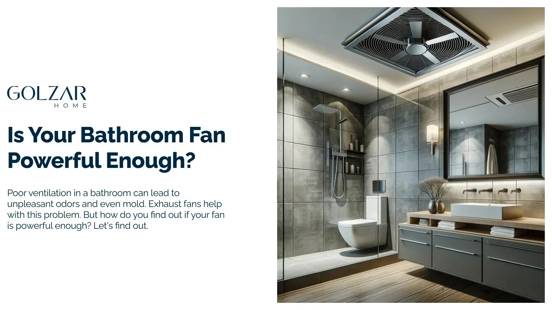 Is Your Bathroom Fan Powerful Enough? – Golzar Home